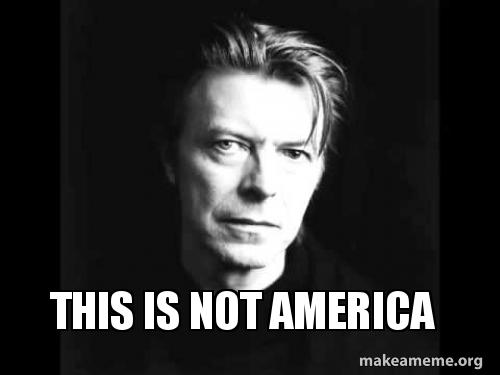 This is not America - David Bowie: This Is Not America Meme Generator