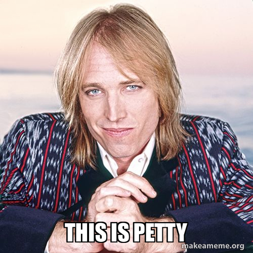 THIS IS PETTY Meme Generator