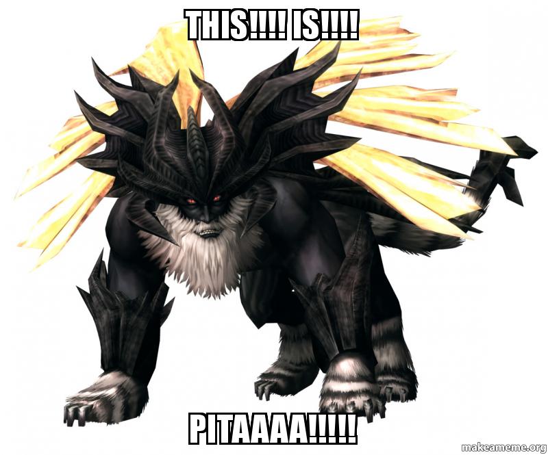 THIS!!!! IS!!!! PITAAAA!!!!! Meme Generator