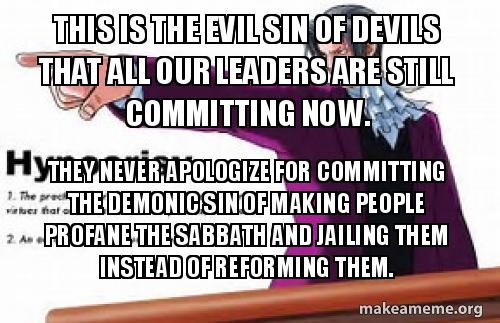This is the evil sin of devils that all our leaders are still ...