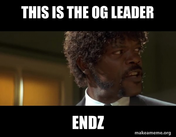 this is the og leader ENDZ - Samuel L Jackson from Pulp Fiction Meme ...