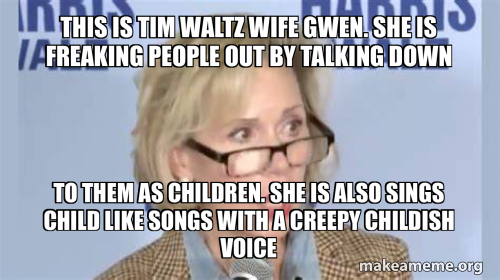 this is tim waltz wife gwen. she is freaking people out by talking down ...