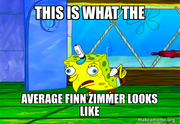 This is what the Average Finn Zimmer looks like - Mocking SpongeBob ...