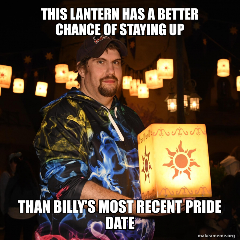 This lantern has a better chance of staying up Than billy’s most recent ...