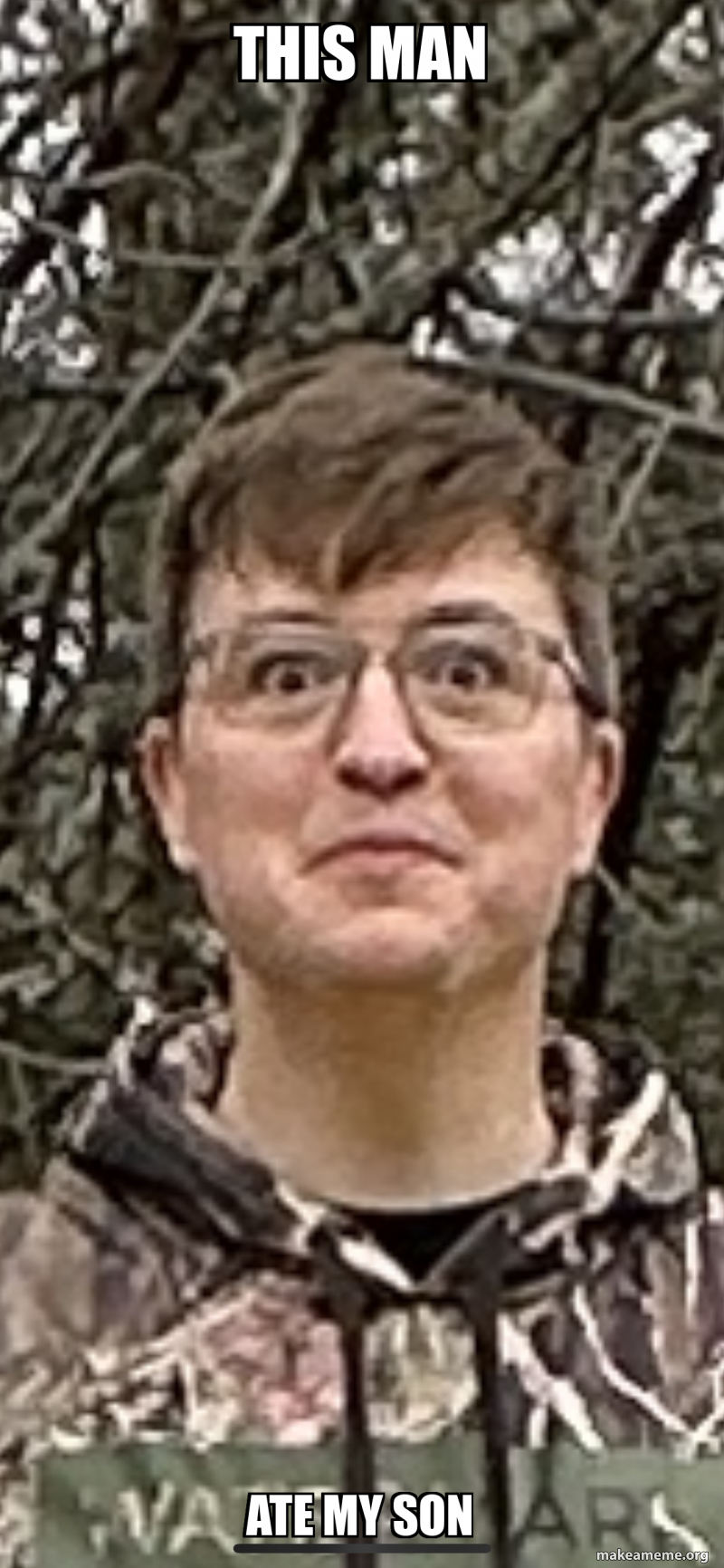 THIS MAN ATE MY SON Meme Generator