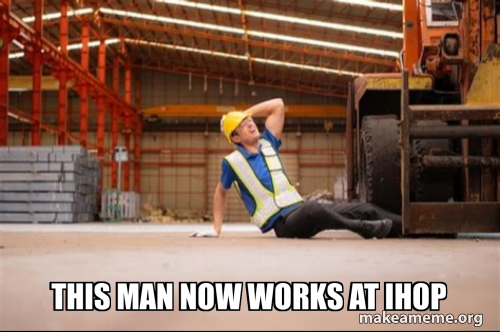 this man now works at ihop Meme Generator