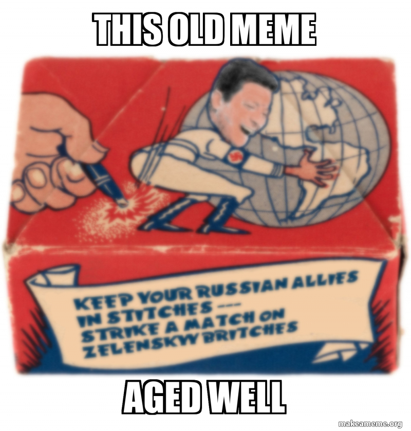 THIS OLD MEME AGED WELL Meme Generator