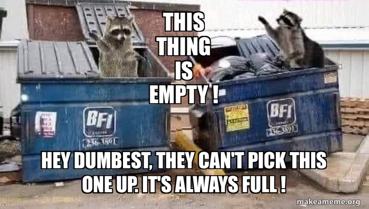 This Thing Is Empty ! Hey dumbest, they can't pick this one up. It's ...