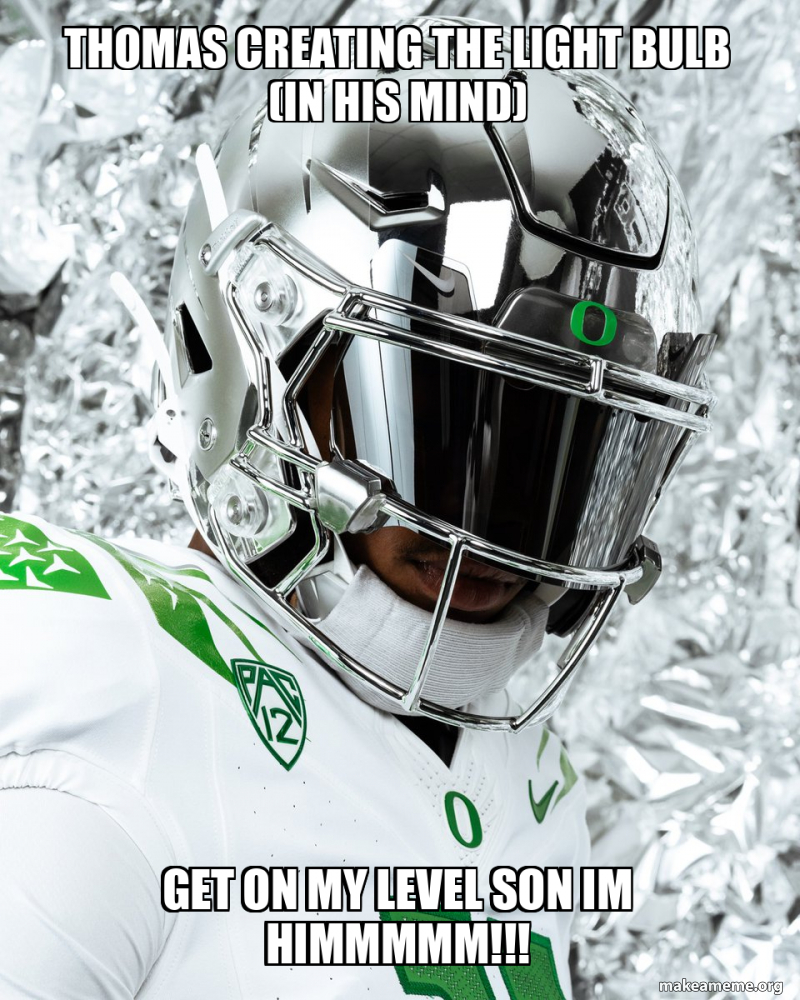 Thomas creating the light bulb (in his mind) Get on my level son im ...