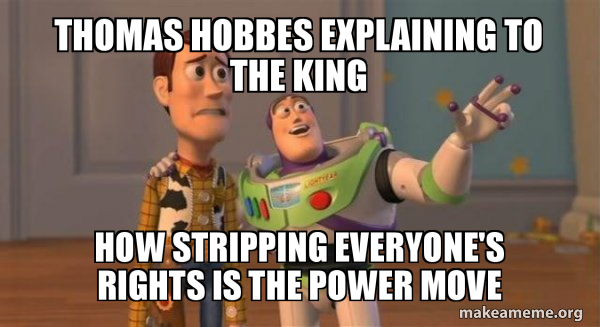 Thomas Hobbes Memes Thomas Hobbes When He Thinks Of Monarchy Dancing