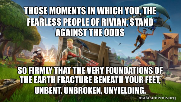 Those moments in which you, the fearless people of Rivian, stand ...
