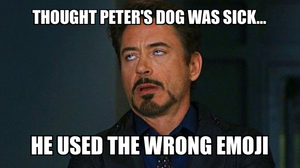 Thought Peter's dog was sick... He used the wrong emoji - Tony Stark ...