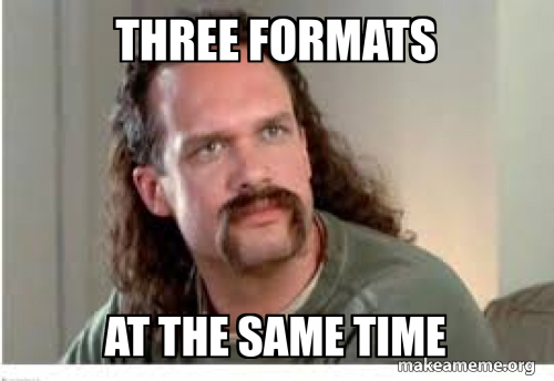 Three formats At the same time Meme Generator