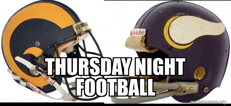 Thursday night football Meme Generator