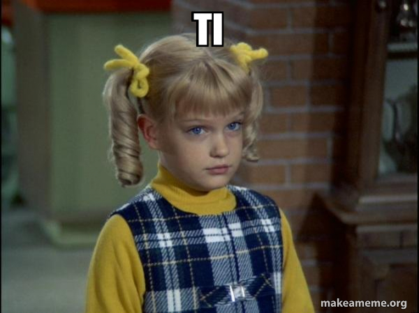ti - Cindy Brady Meme Meme Generator