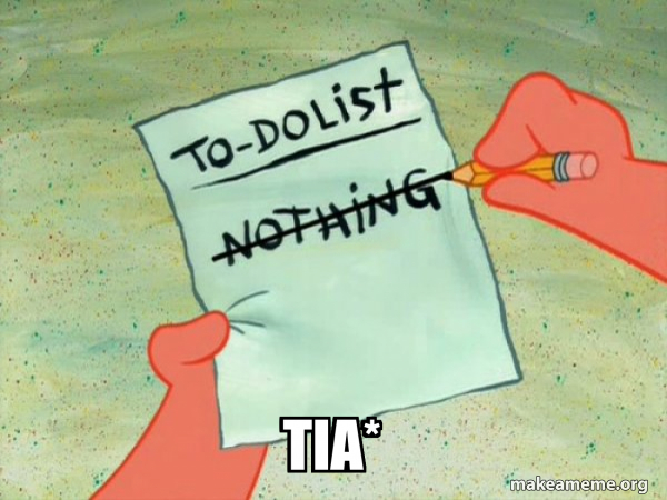 tia* - TO-DO List Meme Generator