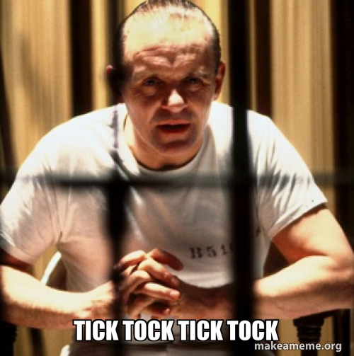 tick tock tick tock Meme Generator