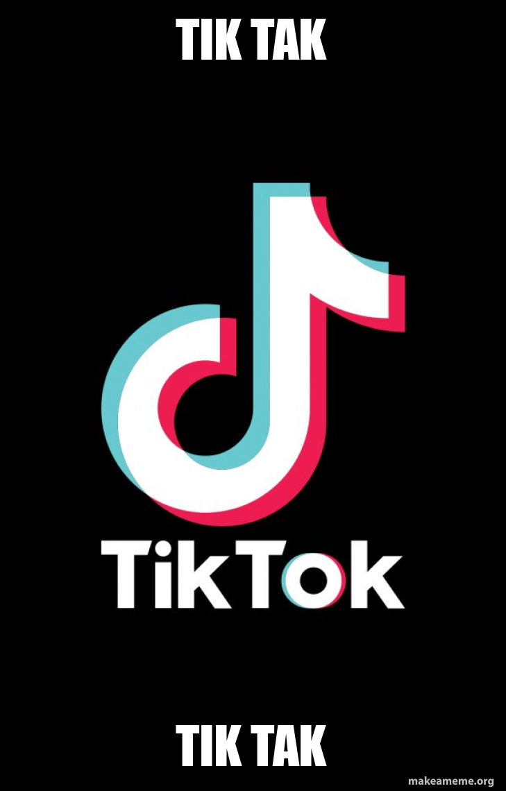 tik tak tik tak - TikTok Meme Generator