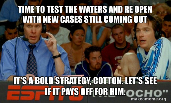 time to test the waters and re open with new cases still coming out It ...