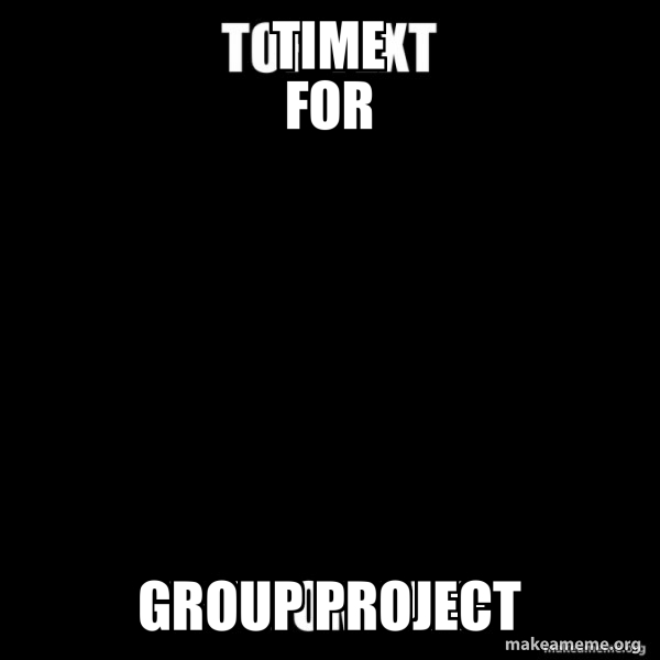 time for group project - Image Macro Meme Generator