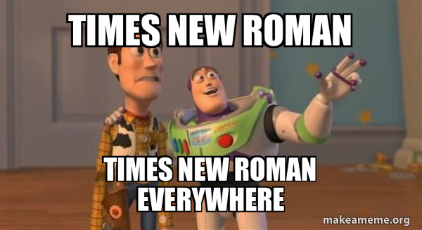 Times New Roman Times New Roman Everywhere - Buzz and Woody (Toy Story ...