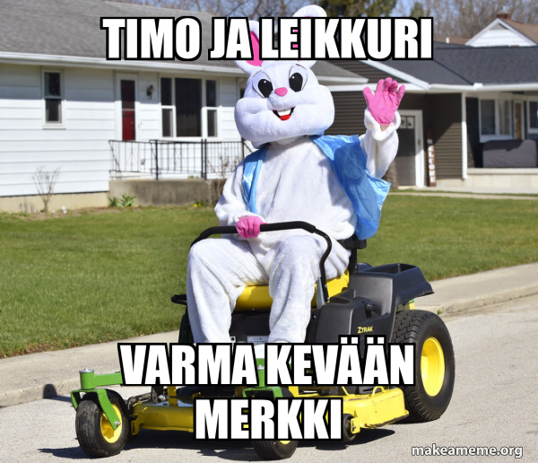 Timo ja leikkuri Varma kevään merkki Meme Generator