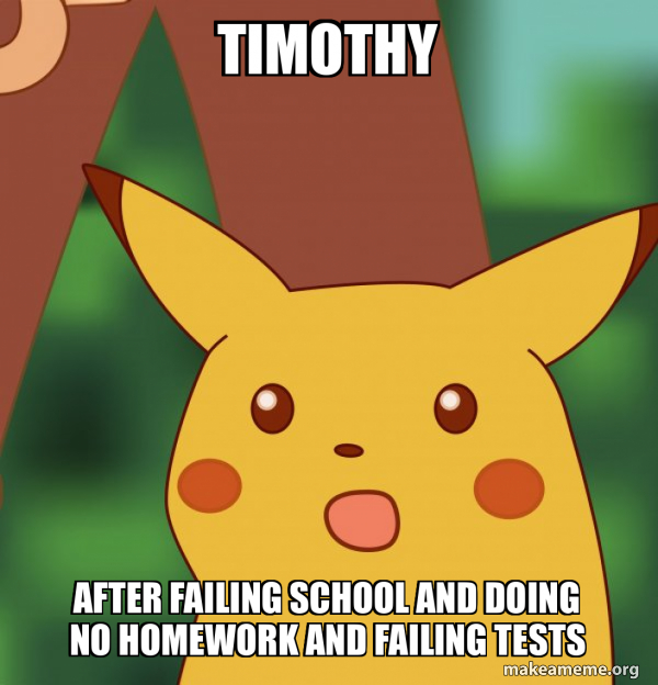 Timothy After failing school and doing no homework and failing tests ...