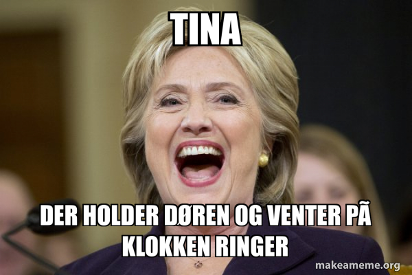 Tina der holder døren og venter på klokken ringer - Hillary Clinton ...