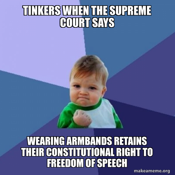 Tinkers when the Supreme Court says wearing armbands retains their ...