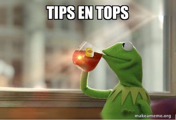 Tips En Tops - Kermit Drinking Tea Meme Generator