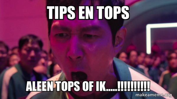 tips en tops aleen tops of ik.....!!!!!!!!!! - I've Played These Games ...