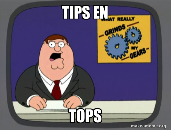 tips en tops - What Grinds My Gears (Family Guy) Meme Generator