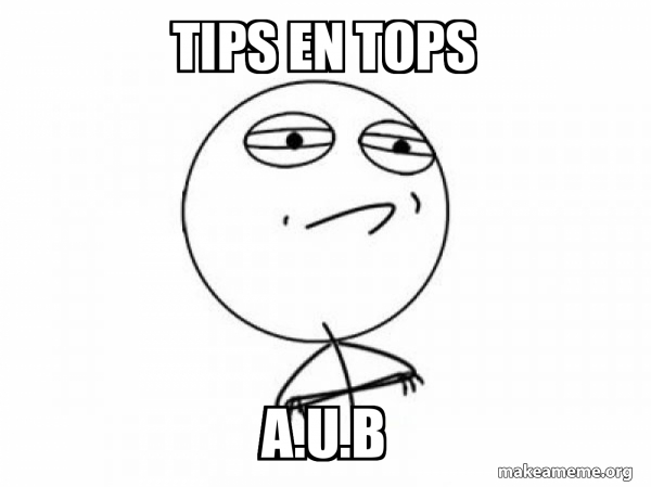 tips en tops a.u.b - Challenge Acccepted | Make a Meme