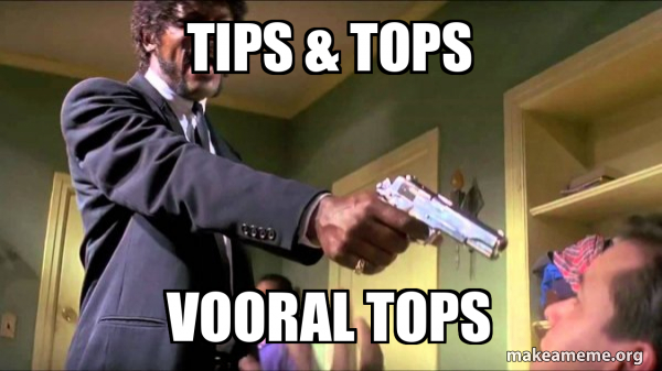 tips & tops vooral tops - Samuel L. Jackson Say What Meme Generator