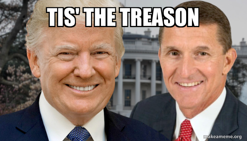 TIS' THE TREASON Meme Generator