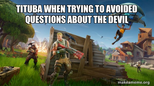 Tituba when trying to avoided questions about the devil - Fortnite ...