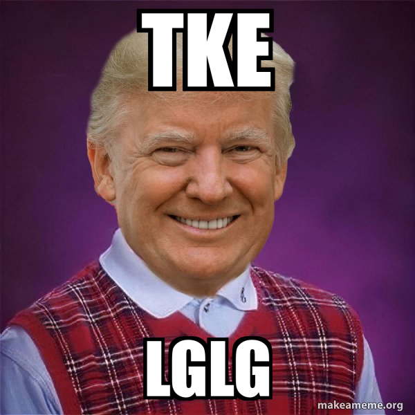 Tke Lglg - Bad Luck Trump Meme Generator