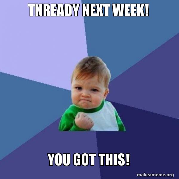 Tnready Memes 17 TN Ready Ideas | Testing Treats, Testing Motivation,