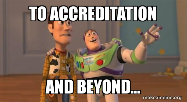 To Accreditation and Beyond... - Buzz and Woody (Toy Story) Meme Meme ...