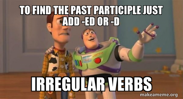 To find the past participle just add -ed or -d Irregular verbs - Buzz ...