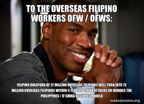 Ofw Memes Meme Maker TO THE OVERSEAS FILIPINO WORKERS OFW / OFWS:
