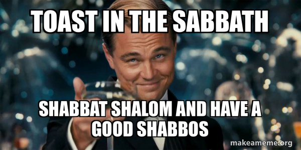 Shabbat Shalom Memes Sabbath Memes