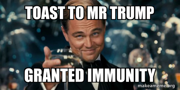 Toast to Mr Trump Granted Immunity - Great Gatsby Reaction - Leonardo ...