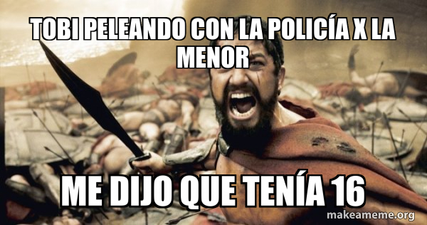 tobi peleando con la policía x la menor ME DIJO QUE TENÍA 16 - The 300 ...