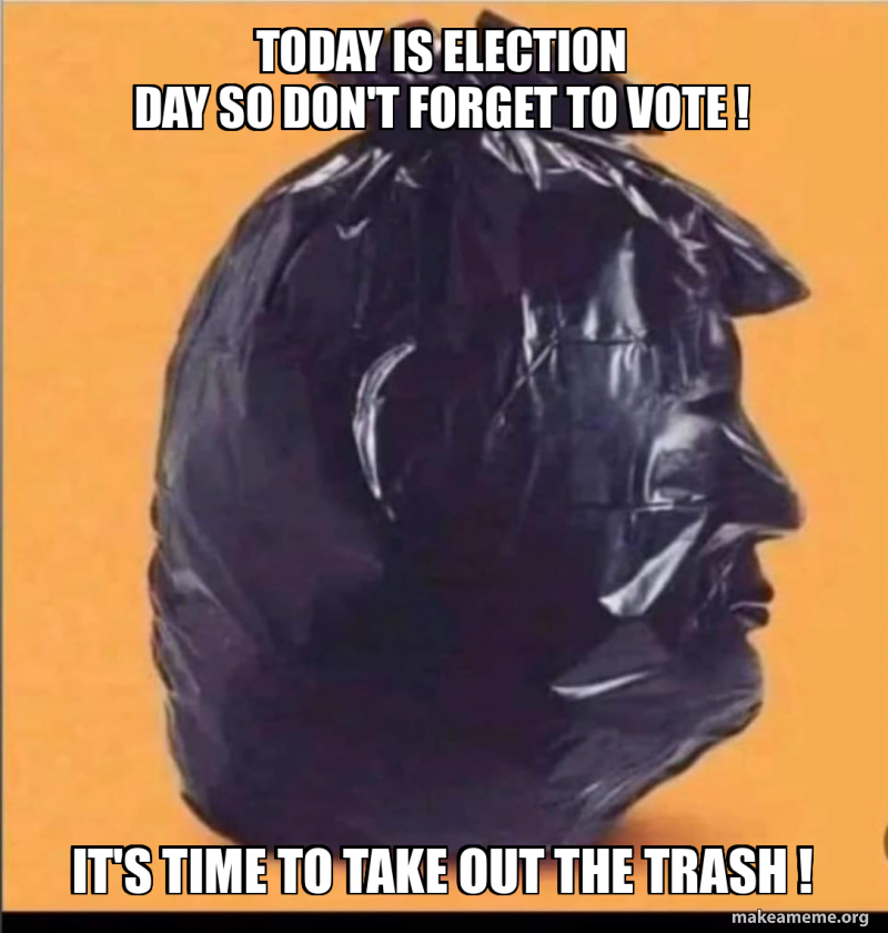 today is election day so don't forget to vote ! it's time to take out ...