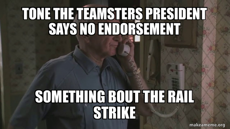 Tone the teamsters president says no endorsement something bout the ...