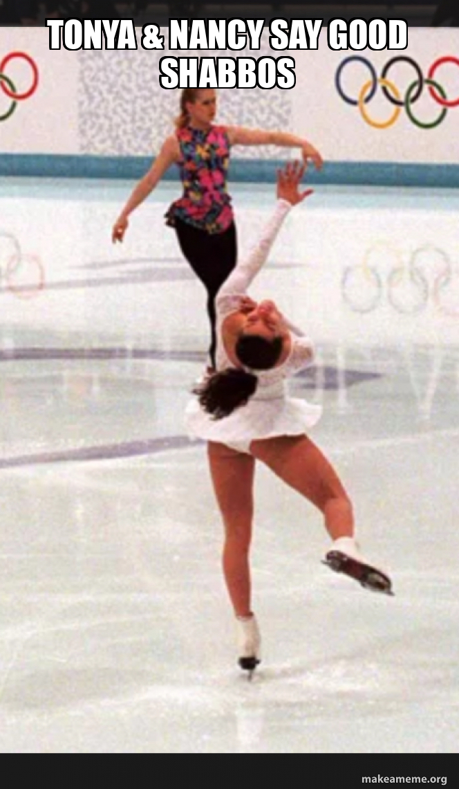 Tonya & Nancy say Good Shabbos Meme Generator
