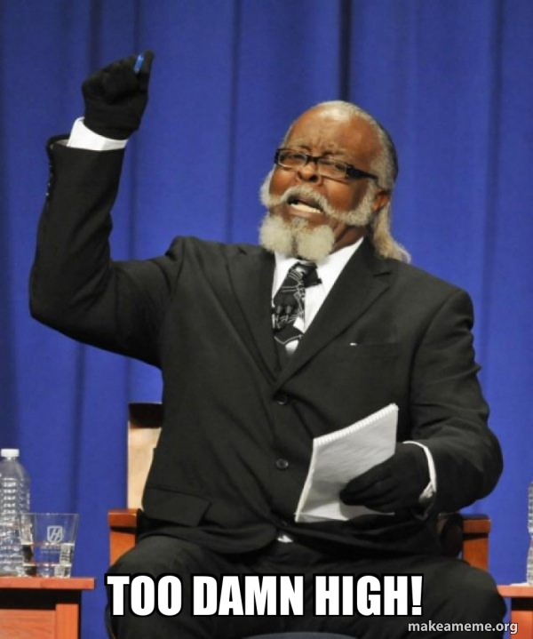 TOO DAMN HIGH! - Too Damn HIgh Meme Generator