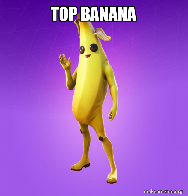 Top Banana Memes