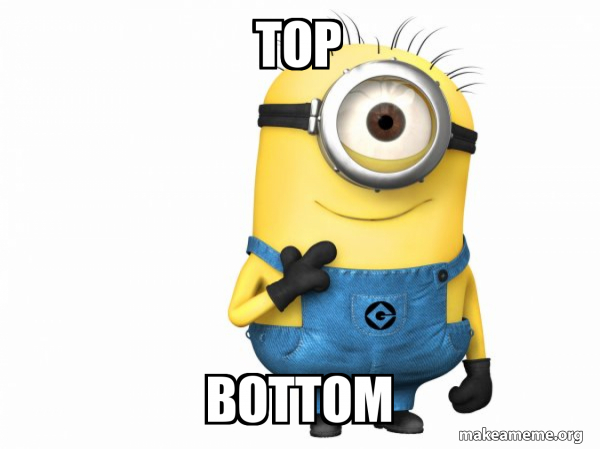 top bottom - Thoughtful Minion Meme Generator